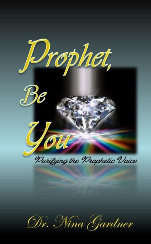 Prophet Be You Nina Gardner Author